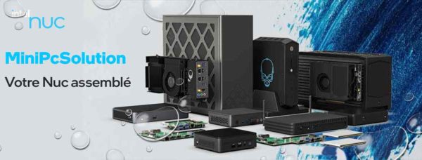 MiniPcSolution | Votre Mini Pc Nuc sur mesure et assemblé.